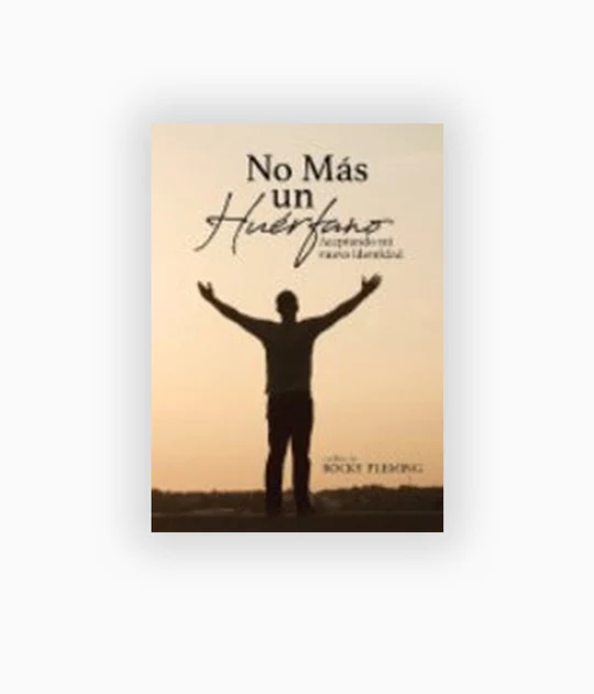 No Mas un Huerfano - An Orphan No More, Spanish Translation ...